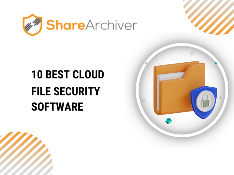 10 Best Cloud File Security Software | ShareArchiver